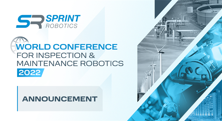SR Community - SPRINT Robotics World Conference for Inspection & Maintenance Robotics 2022 postponed